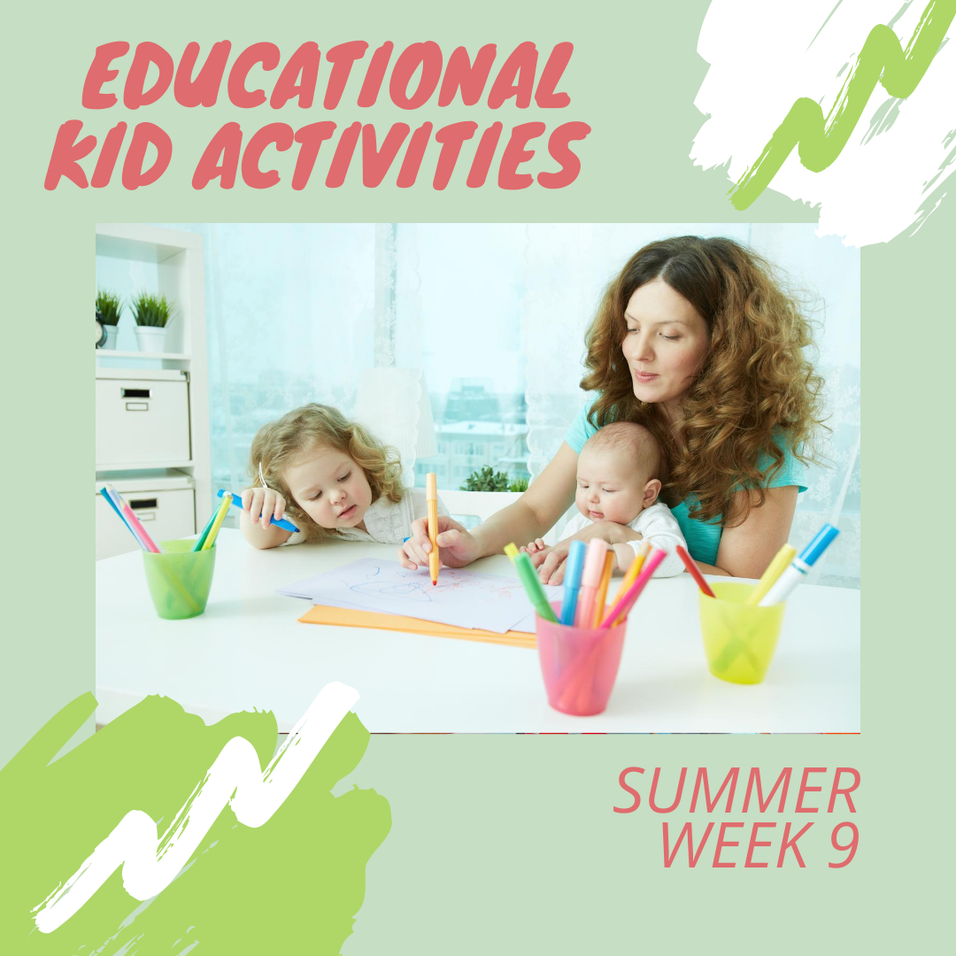 Summer Week 9 – Educational Kid Activities - All Kids Academy Head ...